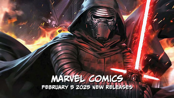 New Releases: Marvel Comics February 5 2025 | Crushing Krisis