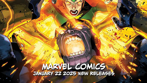 New Releases: Marvel Comics January 22 2025 | Crushing Krisis