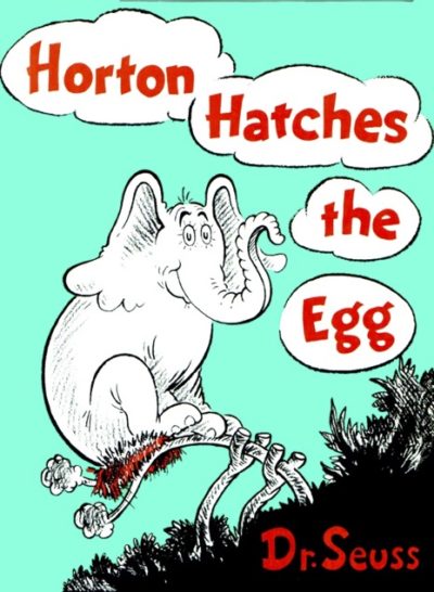 From The Beginning: Dr. Seuss - Horton Hatches the Egg (Book #4 ...