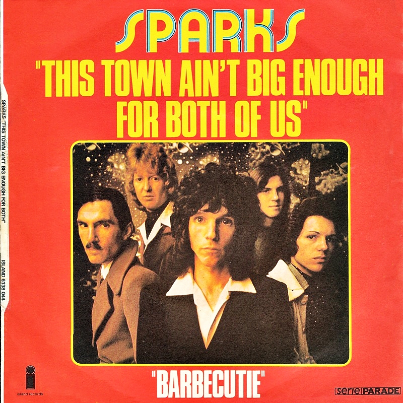 Song of the Day: "This Town Ain't Big Enough For Both of Us" - Sparks ...